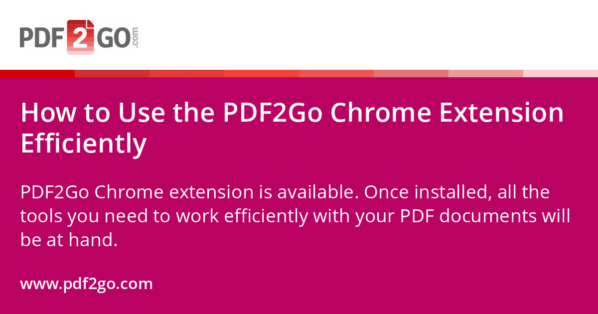 How to Efficiently Use the PDF2Go Chrome Extension