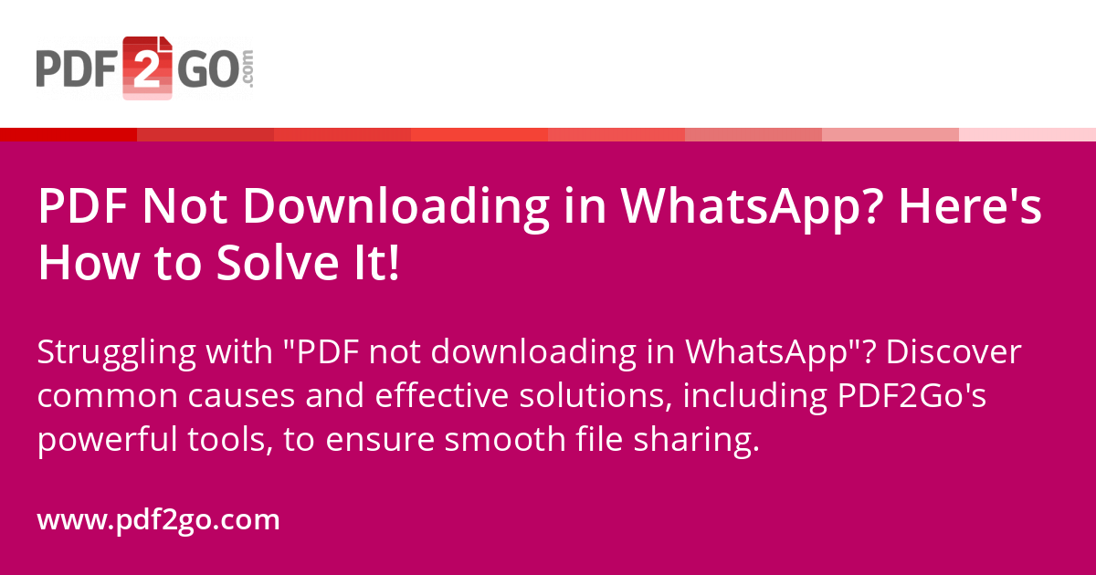 PDF Not Downloading in WhatsApp? Here's How to Solve It!