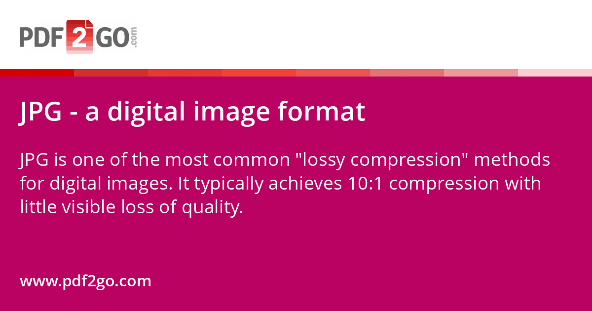 JPG - a digital image format