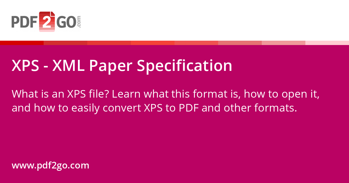 XPS - XML Paper Specification