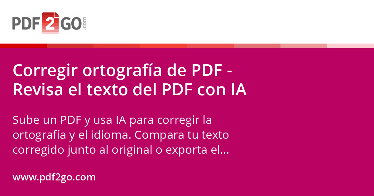Corregir ortografía de PDF - Revisa el texto del PDF con IA