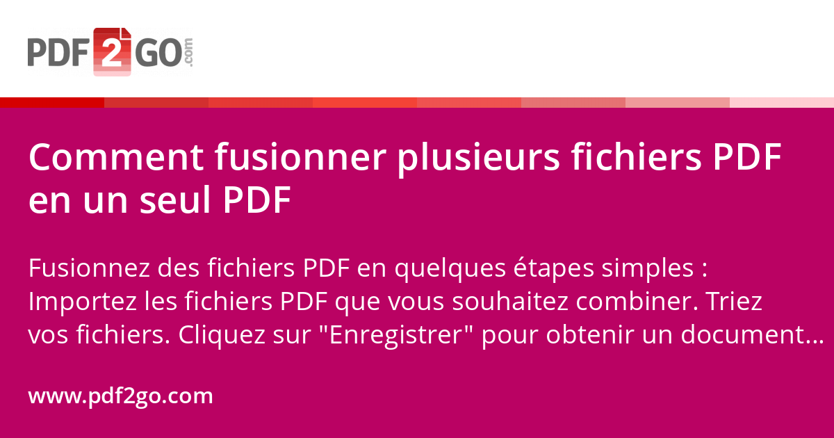 Comment fusionner plusieurs fichiers PDF en un seul PDF