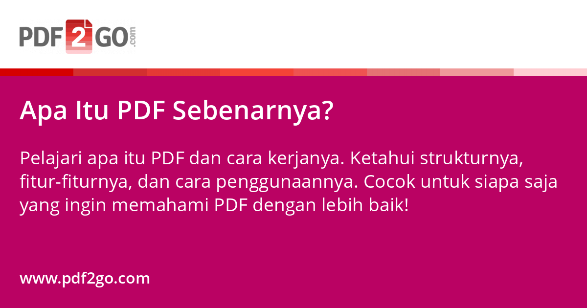 Apa Itu PDF Sebenarnya?