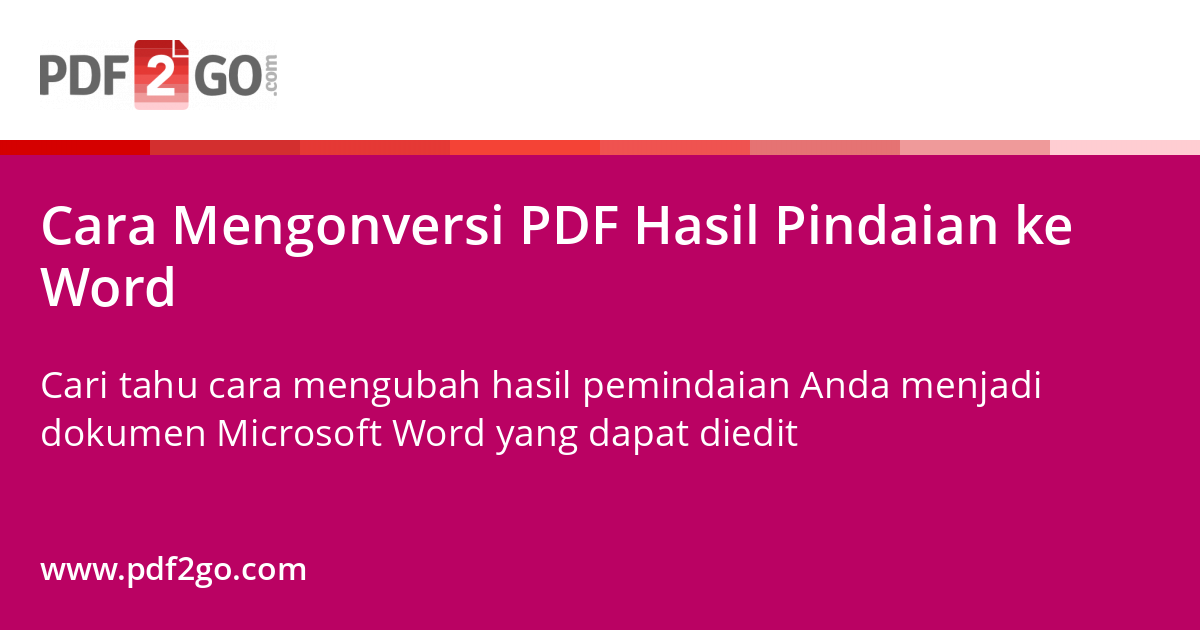 Cara Mengonversi PDF Hasil Pindaian ke Word