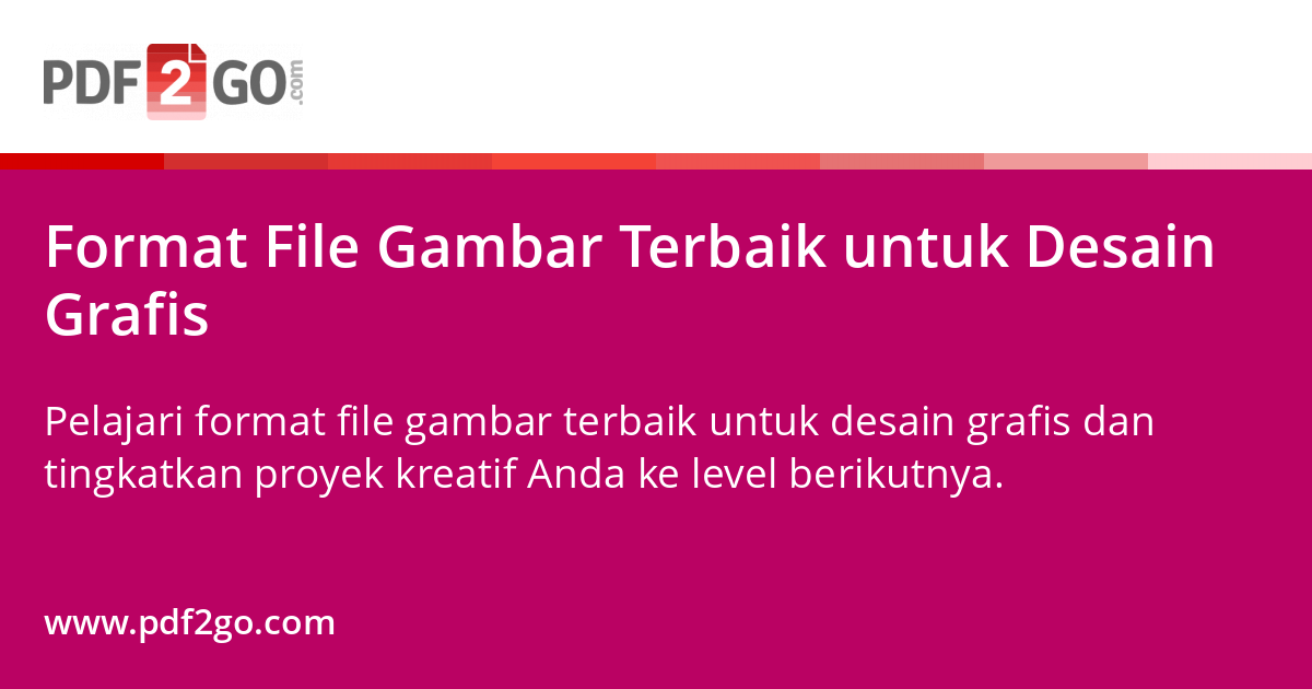 Format File Gambar Terbaik untuk Desain Grafis