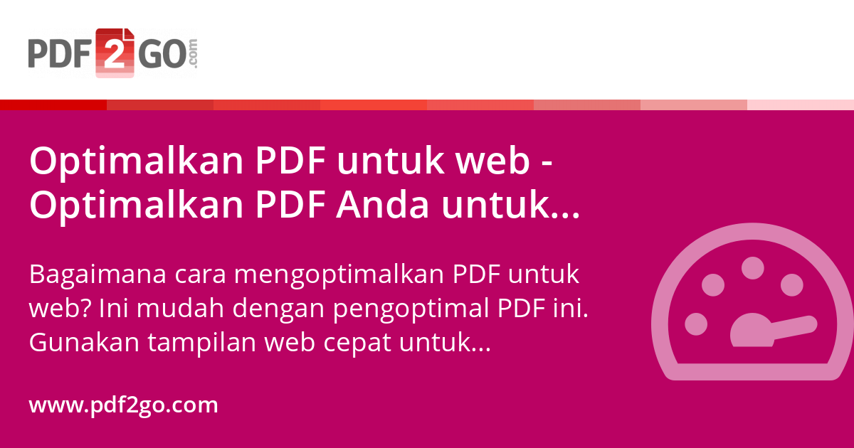 Optimalkan PDF untuk web - Optimalkan PDF Anda untuk tampilan web cepat