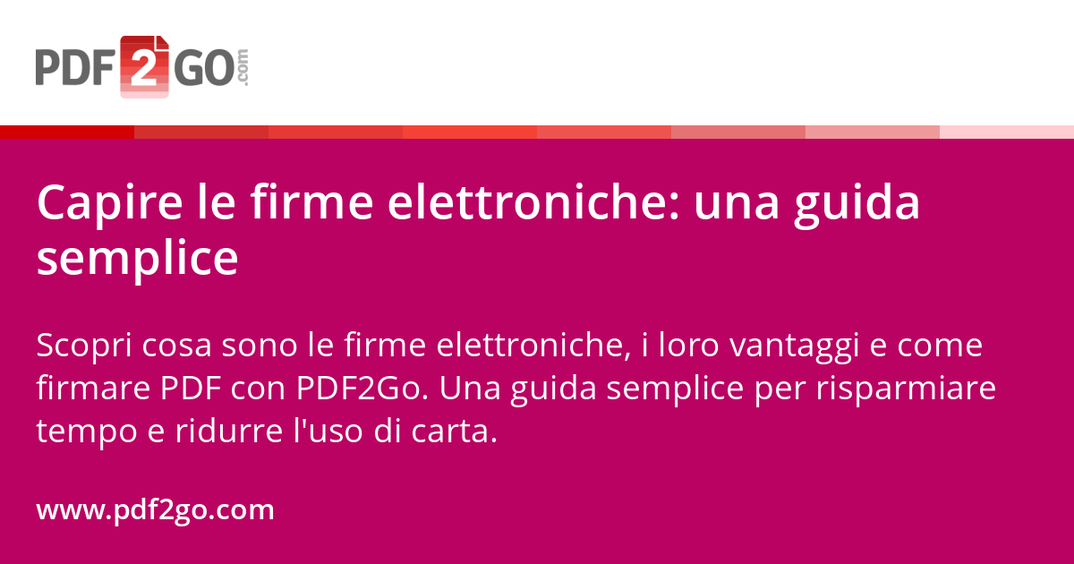 Capire le firme elettroniche: una guida semplice