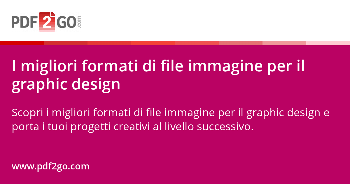 I migliori formati di file immagine per il graphic design